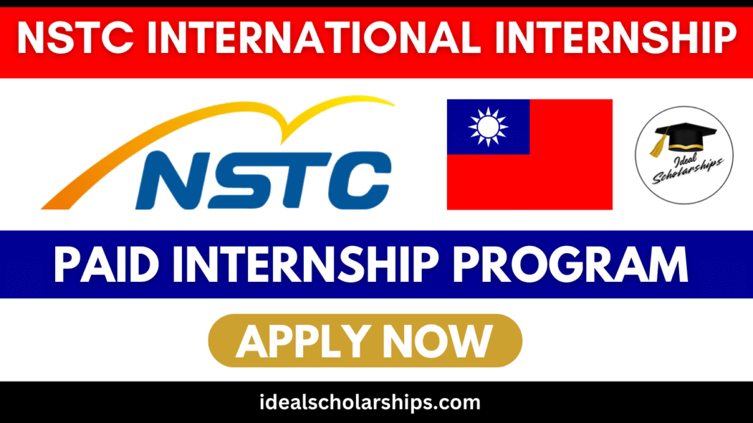 NSTC International Internship 2025 in Taiwan - Ideal Scholarships