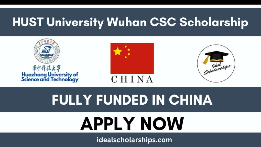 HUST University Wuhan CSC Scholarship 2026 in China (Fully Funded ...